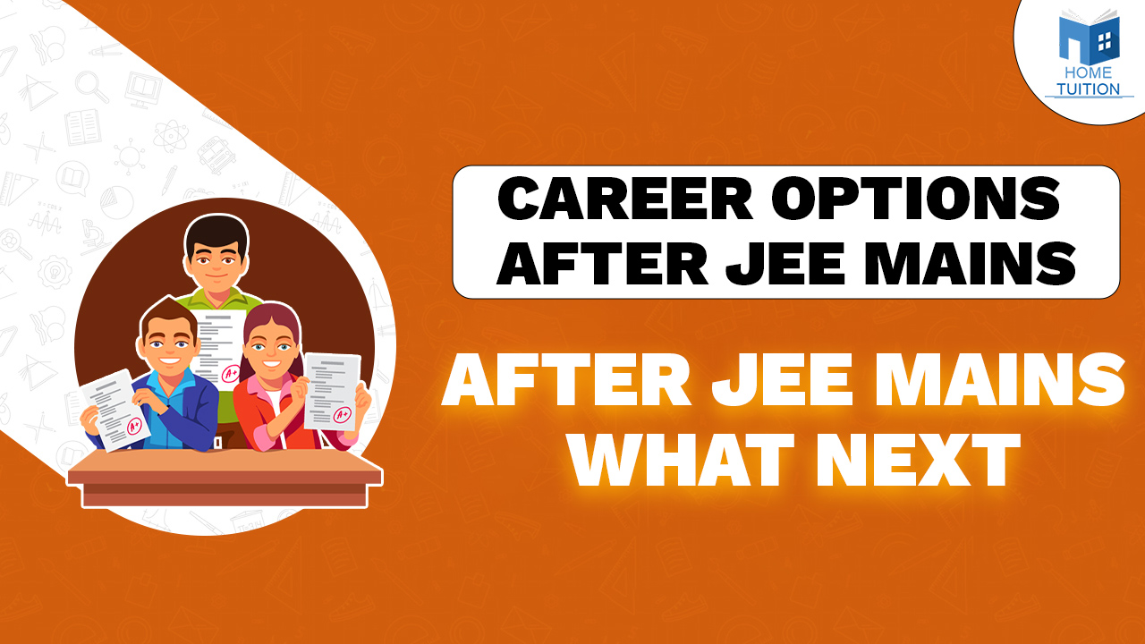 Alternate Options After the JEE Mains Exam 2024 - HT